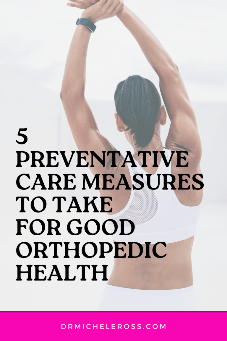 5 Preventative Care Measures To Do For Good Orthopedic Health