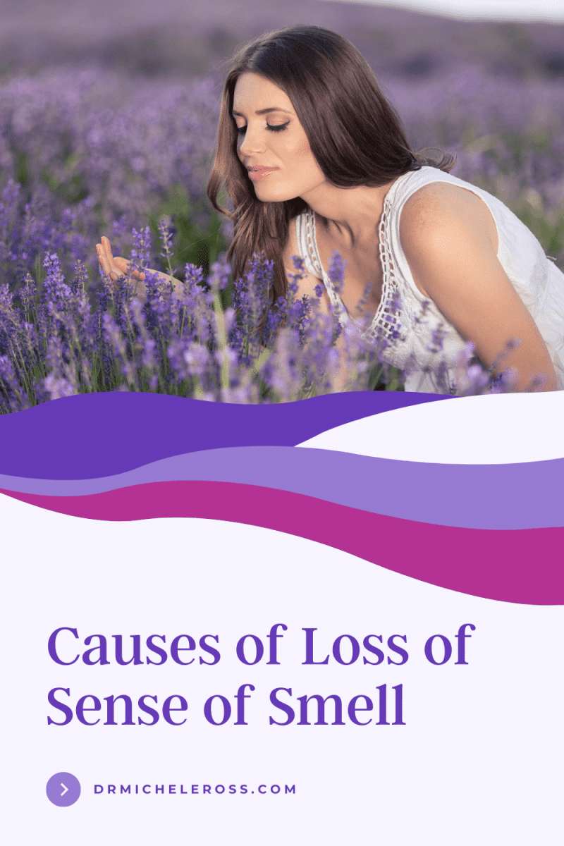 Causes of Loss of Sense of Smell & Taste | Dr. Michele Ross