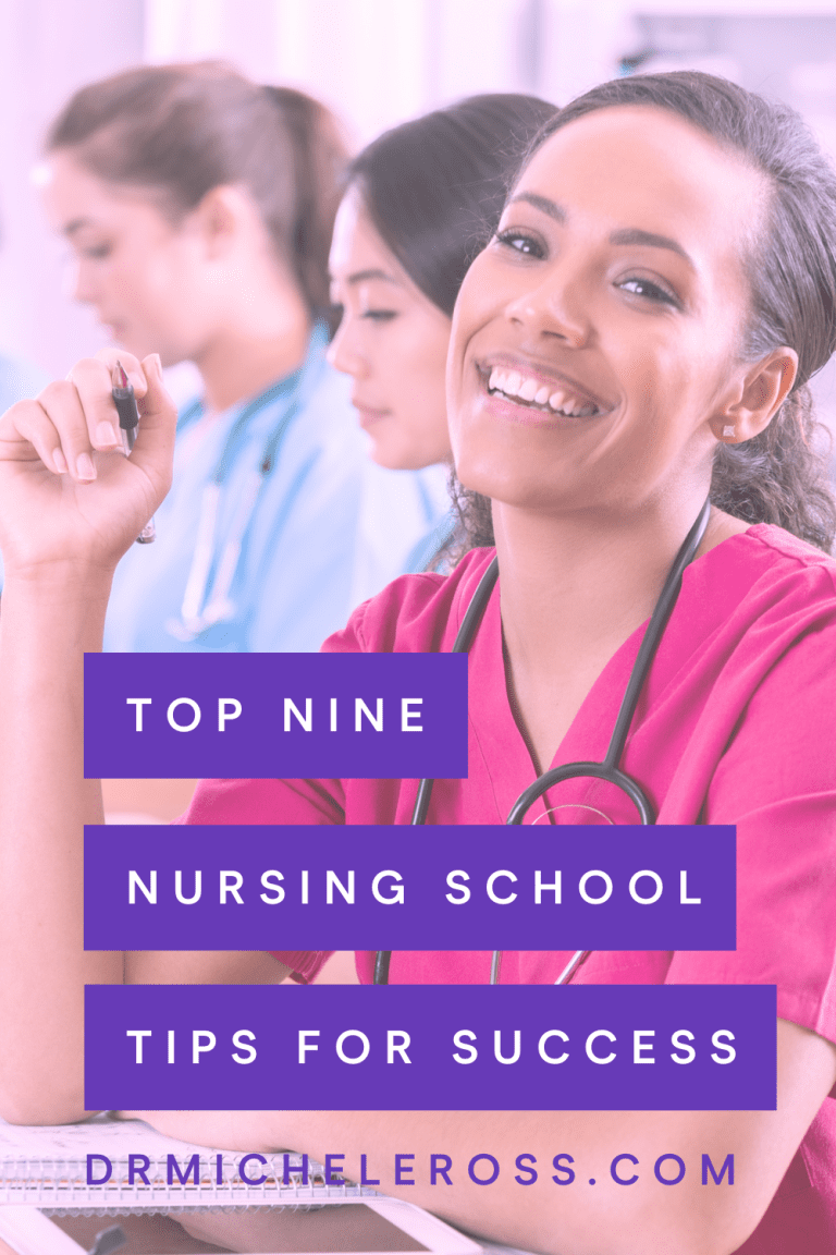 9 Nursing School Tips For Success | Dr. Michele Ross