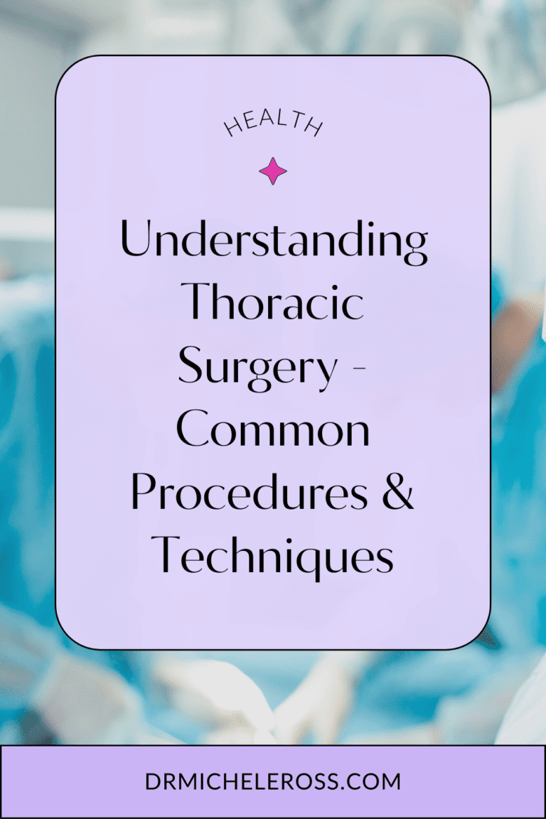 Understanding Thoracic Surgery - Common Procedures