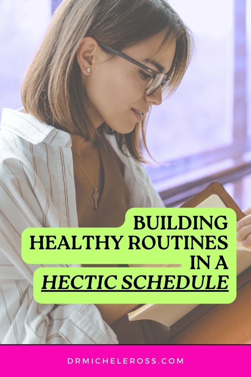 Building Healthy Routines in a Hectic Schedule | Dr. Ross