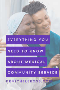 Medical Community Service: Everything You Need to Know