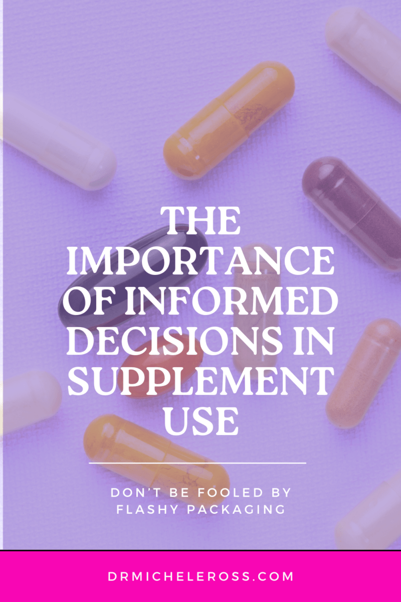 The Importance of Informed Decisions in Supplement Use | Dr. Michele Ross